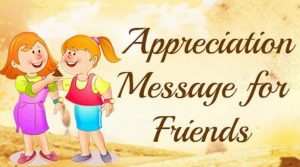 Appreciation Messages for Friend