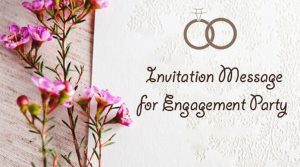 Invitation Message for Engagement Party