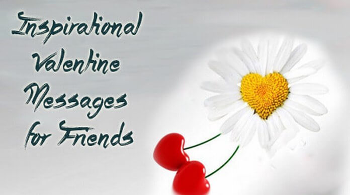 Inspirational Valentine Messages for Friends | Short Valentine’s Day Wishes Inspirational Valentine Messages for Friends | Short Valentine’s Day Wishes