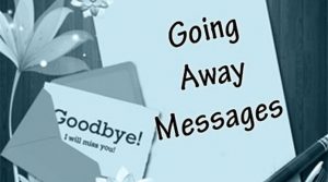 Going Away Messages