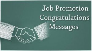 Job Promotion Congratulations Messages