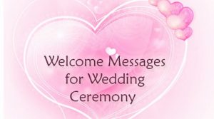 Welcome Messages for Wedding Ceremony