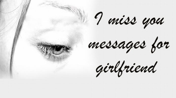I Miss you Messages for Girlfriend I Miss you Messages for Girlfriend