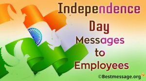 Indian Independence Day Messages to Employees