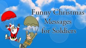 Funny Christmas Quotes for Soldiers 2025 – Wishes Sayings