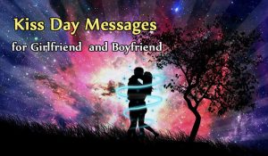 Romantic Kiss Day Messages for Girlfriend and Boyfriend
