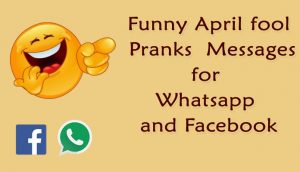 Funny April Fool Status and Pranks Messages for Whatsapp Facebook