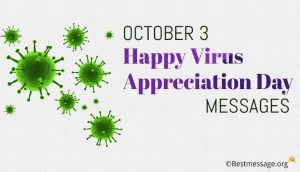 October 3 Happy Virus Appreciation Day Messages, Quotes | Best Message