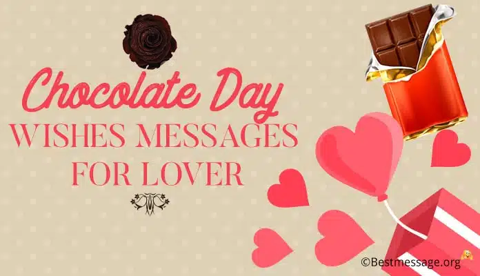 Happy Chocolate Day Wishes, Text Messages for Lover/boyfriend