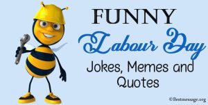 Funny Labor Day Jokes, Humor Memes and Quotes 2025 | Best Message