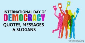 International Day of Democracy Quotes, Messages & Slogans