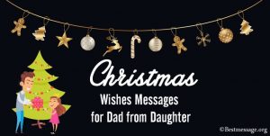 Christmas Wishes Messages for Dad from Daughter