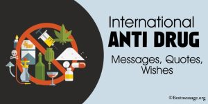 International Anti Drug Day Messages, Drug Quotes, Wishes 2025