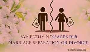 Sympathy Messages for Marriage Separation or Divorce