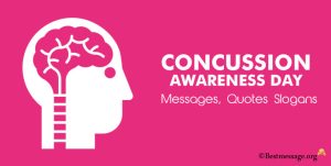 Concussion Awareness Day Messages | Concussion Awareness Slogans