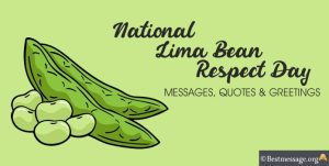Lima Bean Respect Day Messages, Status and Quotes