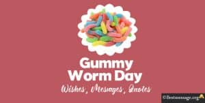 Gummy Worm Day Wishes Images, Quotes, Messages