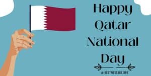 Happy Qatar National Day Wishes 2024 Messages, Quotes