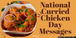 National Curried Chicken Day Messages, Wishes Images, Quotes