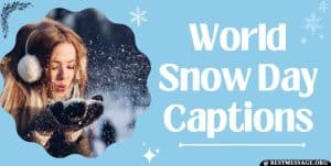 World Snow Day Quotes, Sayings, Captions for Instagram