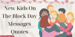 New Kids on the Block Day Messages, Quotes & Sayings