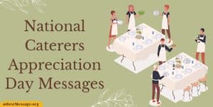National Caterers Appreciation Day Messages, Quotes, Sayings