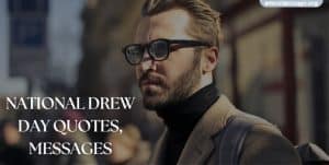 National Drew Day Messages, Greetings, Quotes