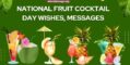 National Fruit Cocktail Day Messages, Wishes, Greetings, Quotes