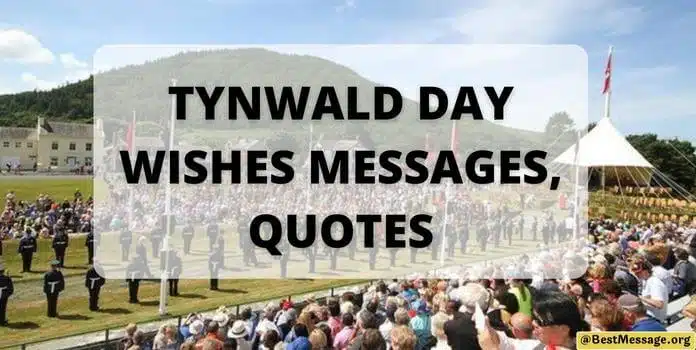 Tynwald Day Wishes Messages, Tynwald Quotes & Greetings | Best Message