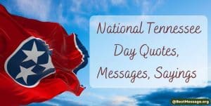 National Tennessee Day Quotes, Messages, Sayings – October 26