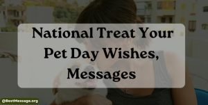 Inspirational Pet Tricks Day Wishes, Messages, Pet Quotes