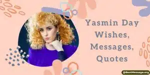 yasmin-day-wishes-messages-quotes | Best Message