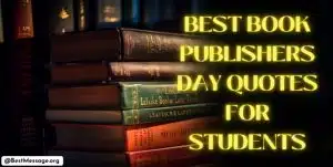 best-book-publishers-day-quotes-for-students | Best Message