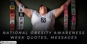 National Obesity Awareness Week Quotes, Messages, Sayings