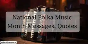 national-polka-music-month-messages-quotes | Best Message