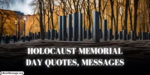 Holocaust Memorial Day Quotes, Memorial Messages and Sayings
