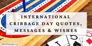 International Cribbage Day Quotes, Messages & Wishes
